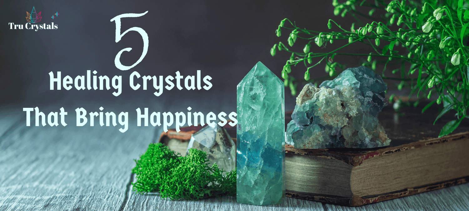 5 Crystals that are known to bring happiness – Trucrystals.in