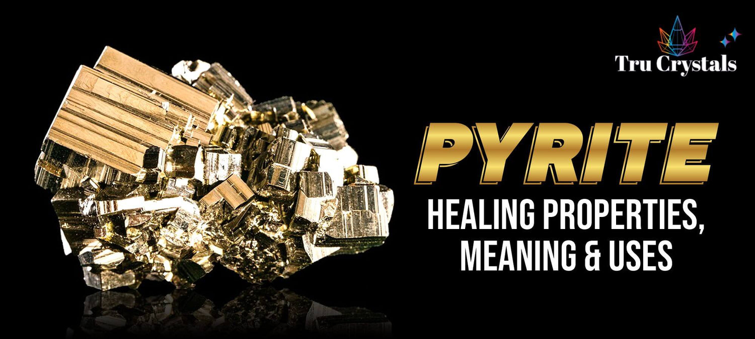 Pyrite: Healing Properties, Meaning and Uses – Trucrystals.in